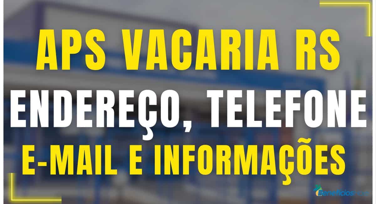 INSS Vacaria (RS) – Endereço da Agência, Telefone, E-mail e Informações